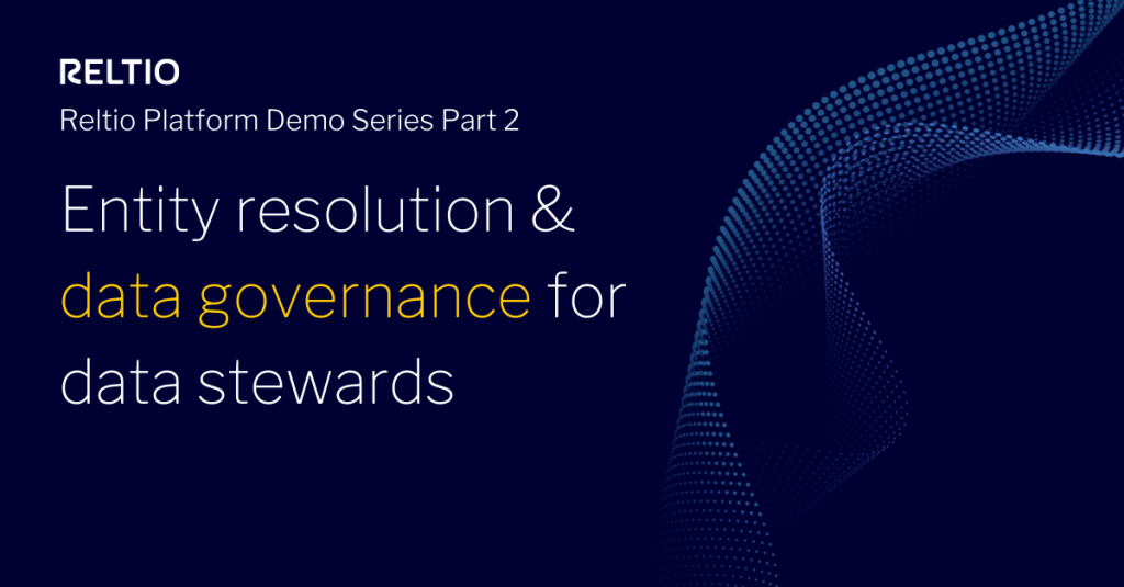 Platform Demo Series - Reltio