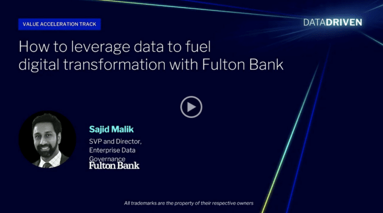 DataDriven23: How to Leverage Data to Fuel Digital Transformation with Fulton Bank - Reltio